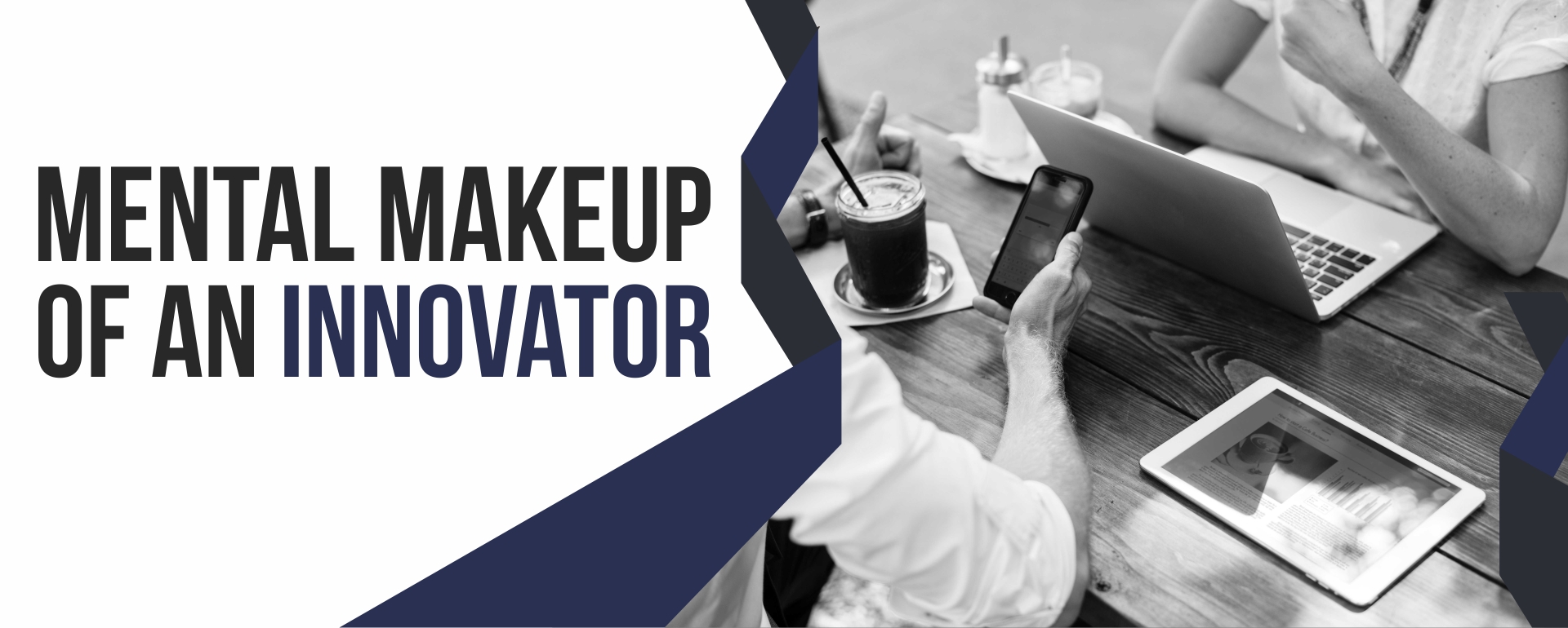 Mental Makeup of an Innovator - Ergos Mind